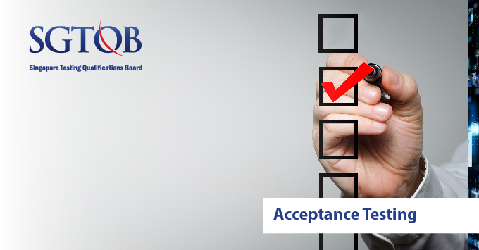 SGTQB - Singapore Testing Qualifications Board | Acceptance Testing ... SGTQB - Singapore Testing Qualifications Board | Acceptance Testing ...